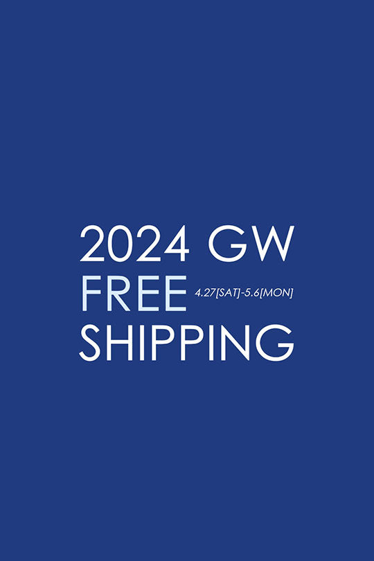 ＜終了＞ONLINE ｜ 2024 GW FREE SHIPPING – A SCENE