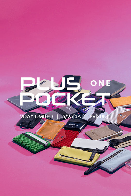 ONLINE｜PLUS ONE POCKET CAMPAIGN – A SCENE